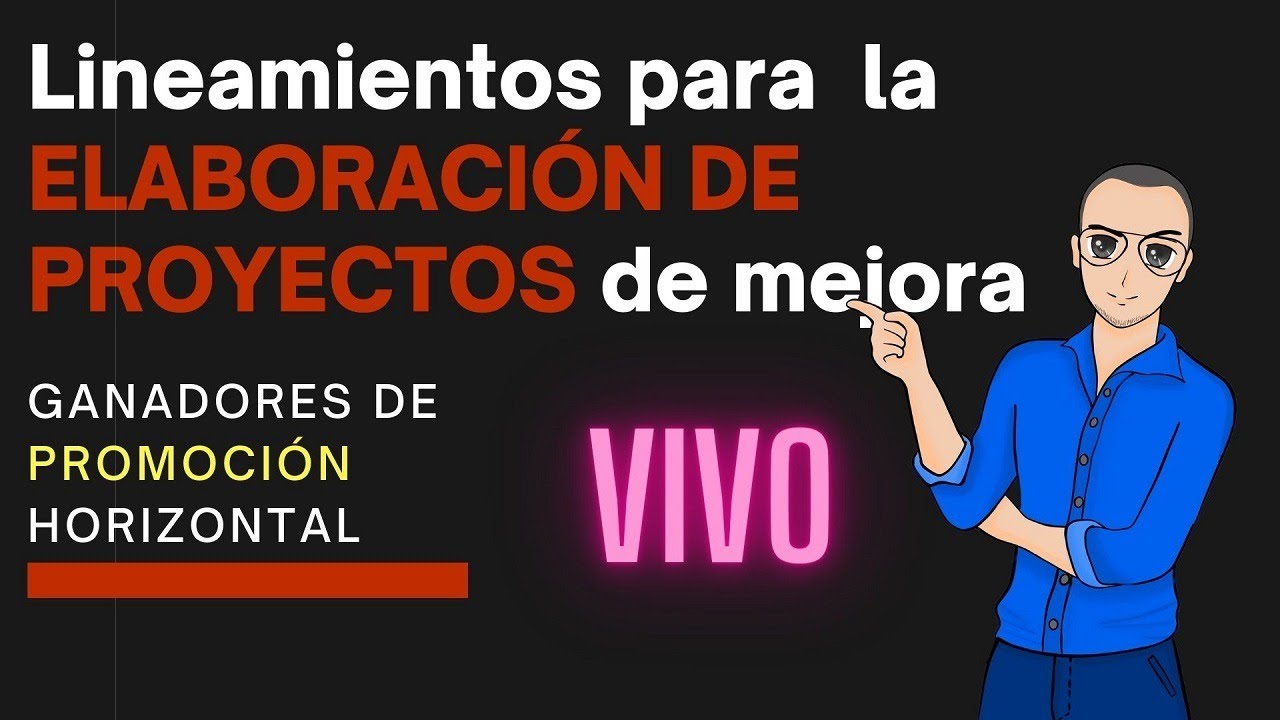 Lineamientos para la ELABORACIÓN DE PROYECTOS de mejora - YouTube