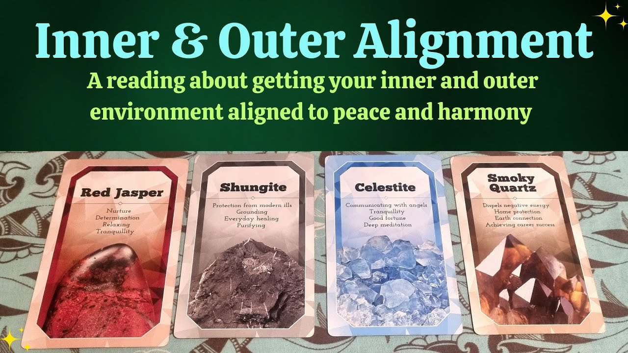 Inner & Outer Alignment | What message the cards say about your inner ...