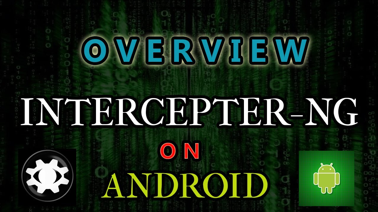 Intercepter NG on Android. Overview and how to use. (Manual ...
