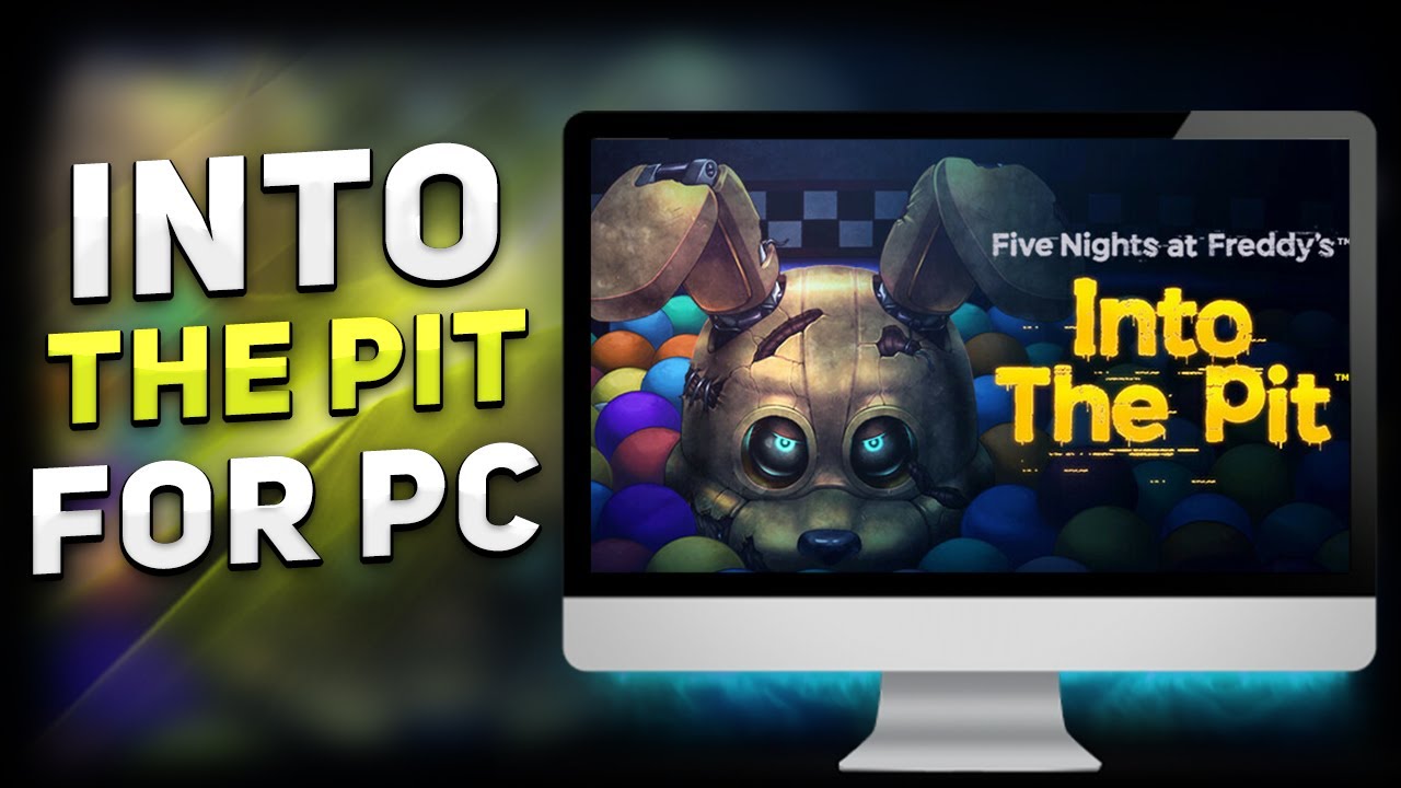 💎Five Nights at Freddy's: Into the Pit💎 How To Install For PC/Laptop 📍 ...