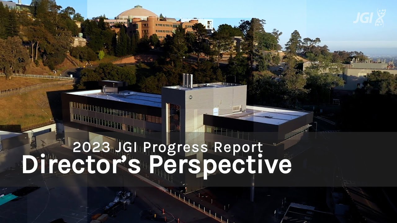 2023 JGI Progress Report: Director's Perspective - YouTube