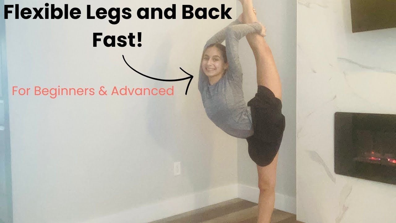 Flexible Legs and Back Fast! - YouTube