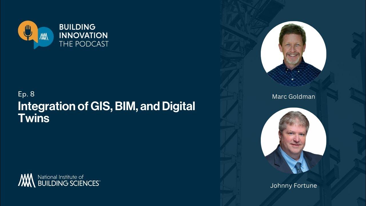Building Innovation The Podcast - Ep. 8 Integration of GIS, BIM, and Digital Twins - YouTube