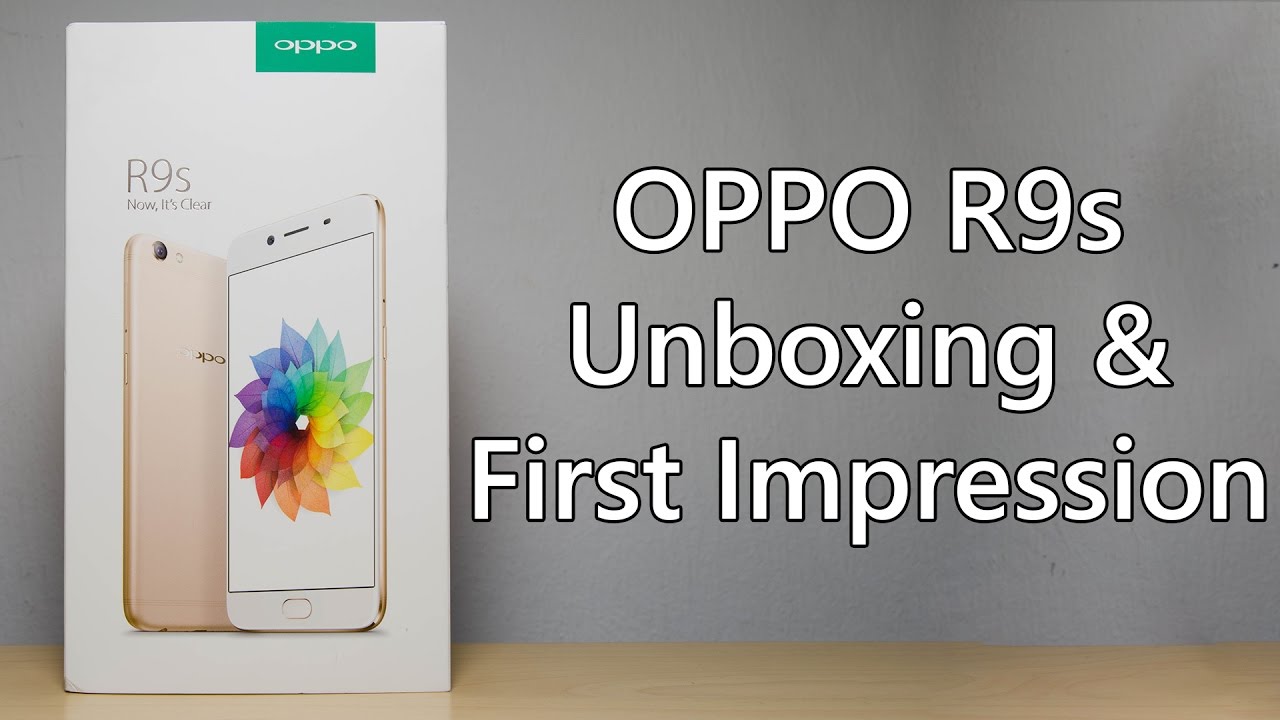 OPPO R9s - Unboxing & First Impression! - YouTube