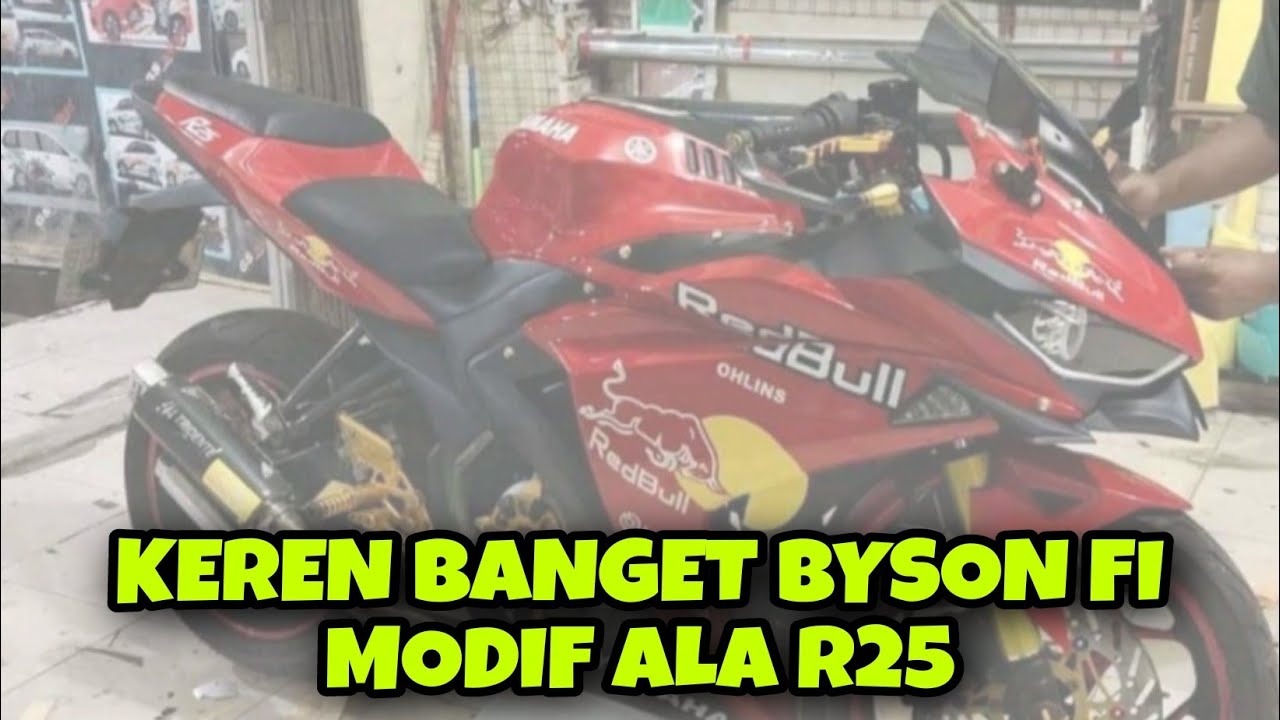 KEREN BANGET MEN BYSON FI MODIF ALA R25 BYSON MODIFIKASI - YouTube