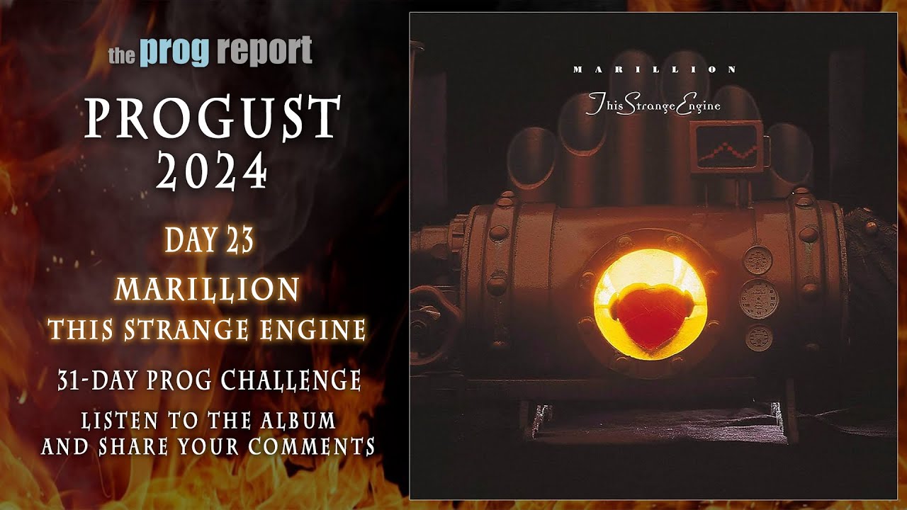 Progust 2024: Day23 - Marillion - This Strange Engine #albumreaction ...