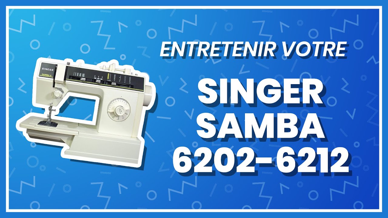 Entretenir votre machine à coudre Singer Samba 6202-6212 - YouTube