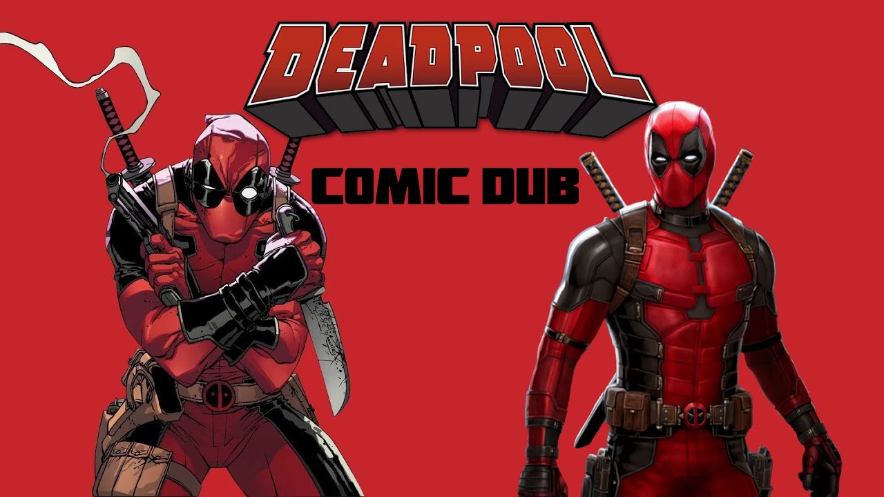 Deadpool Comic Dub - YouTube