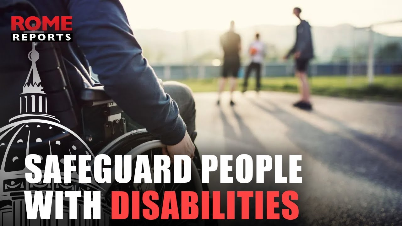 What the Catholic Church is doing to safeguard people with disabilities ...