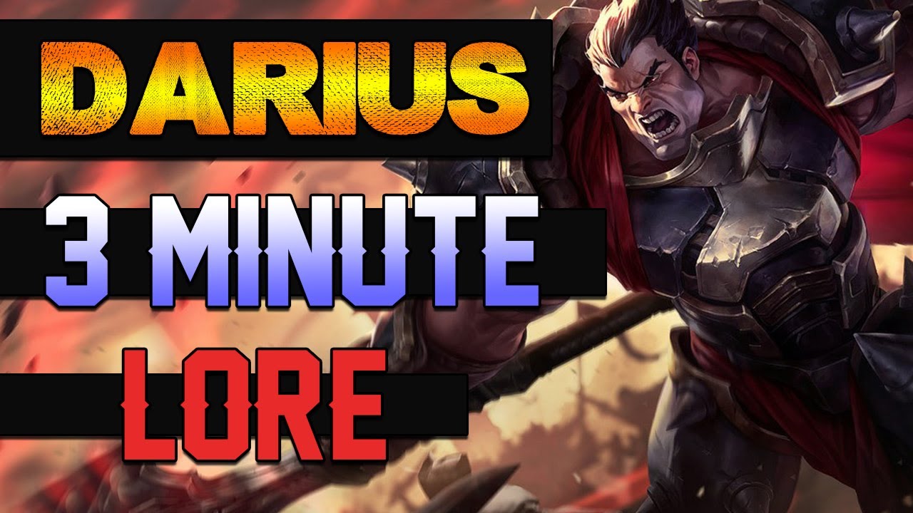 DARIUS - LEAGUE OF LEGENDS CHAMPION LORE #4 - YouTube
