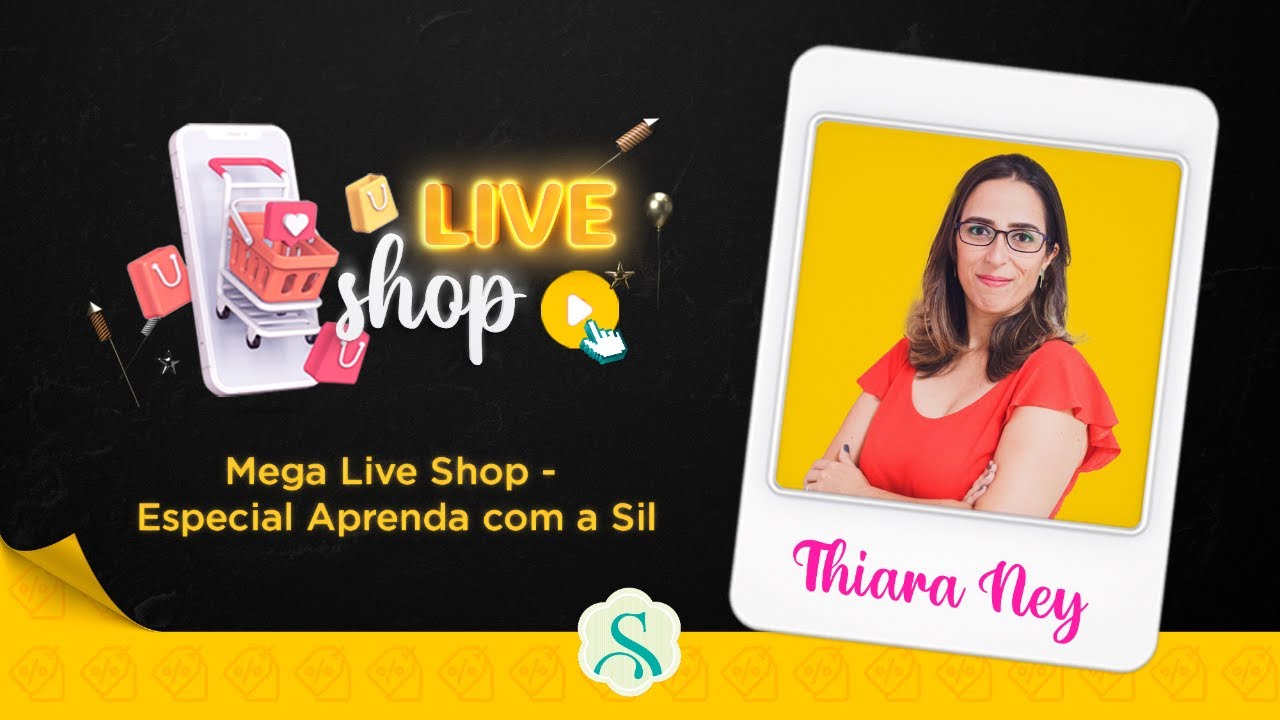 Mega Live Shop - Especial aprenda com a Sil - YouTube