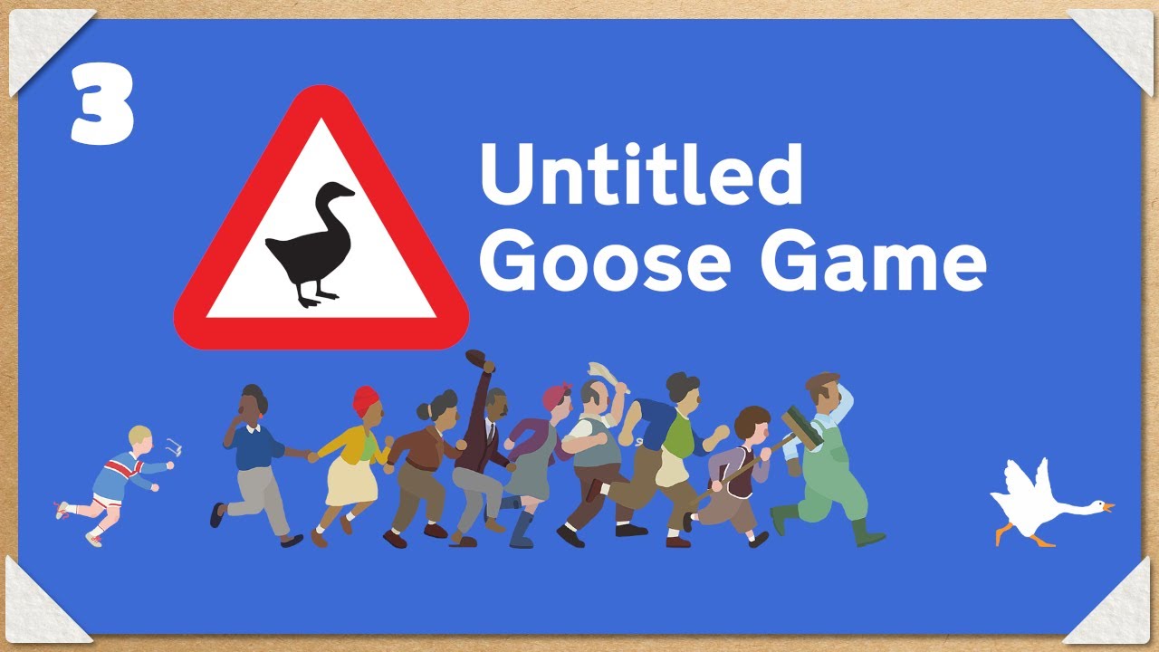 Let’s Play UNTITLED GOOSE GAME! #3 - YouTube
