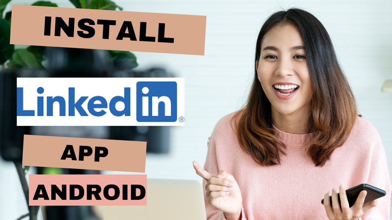 How to Install LinkedIn app? Download LinkedIn Application in Android ...