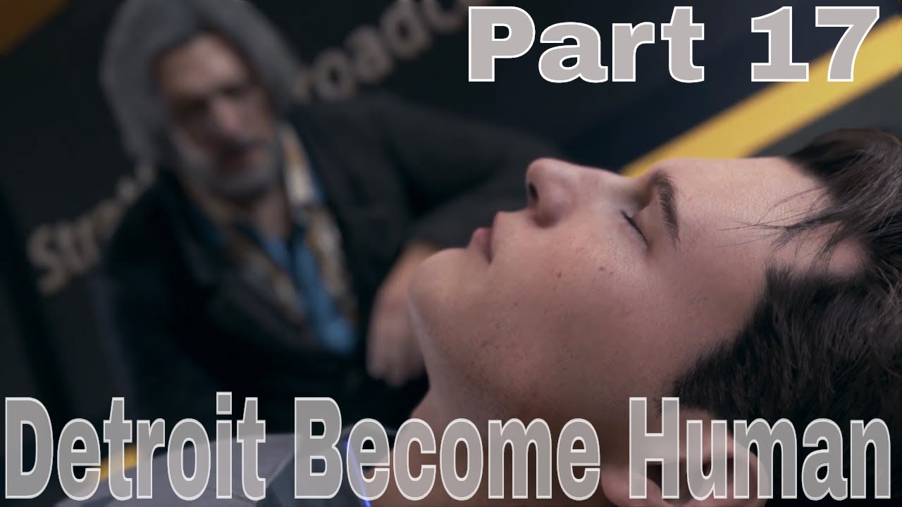 Detroit Become Human Part 17 - Connor's Death! - YouTube