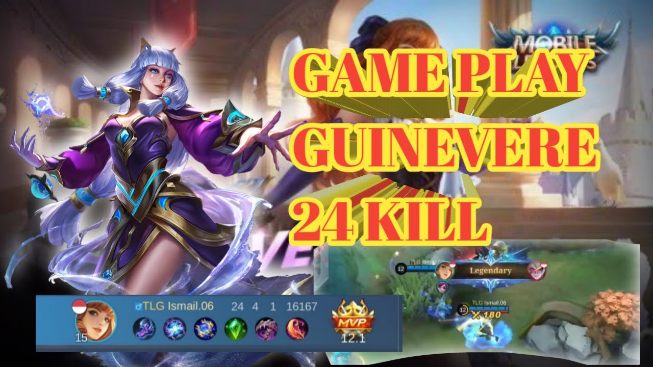 Game play Guinevere || 24 kill MVP - YouTube