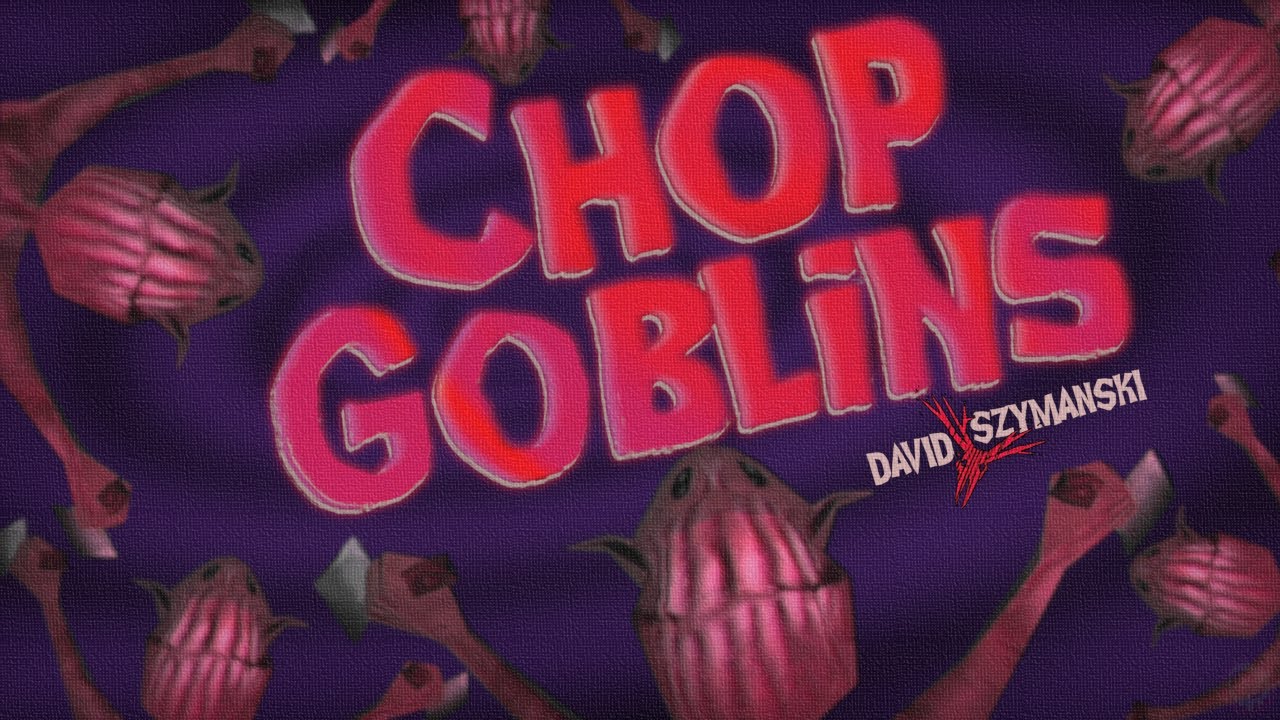 Let's Play... CHOP GOBLINS by David Szymanski - YouTube