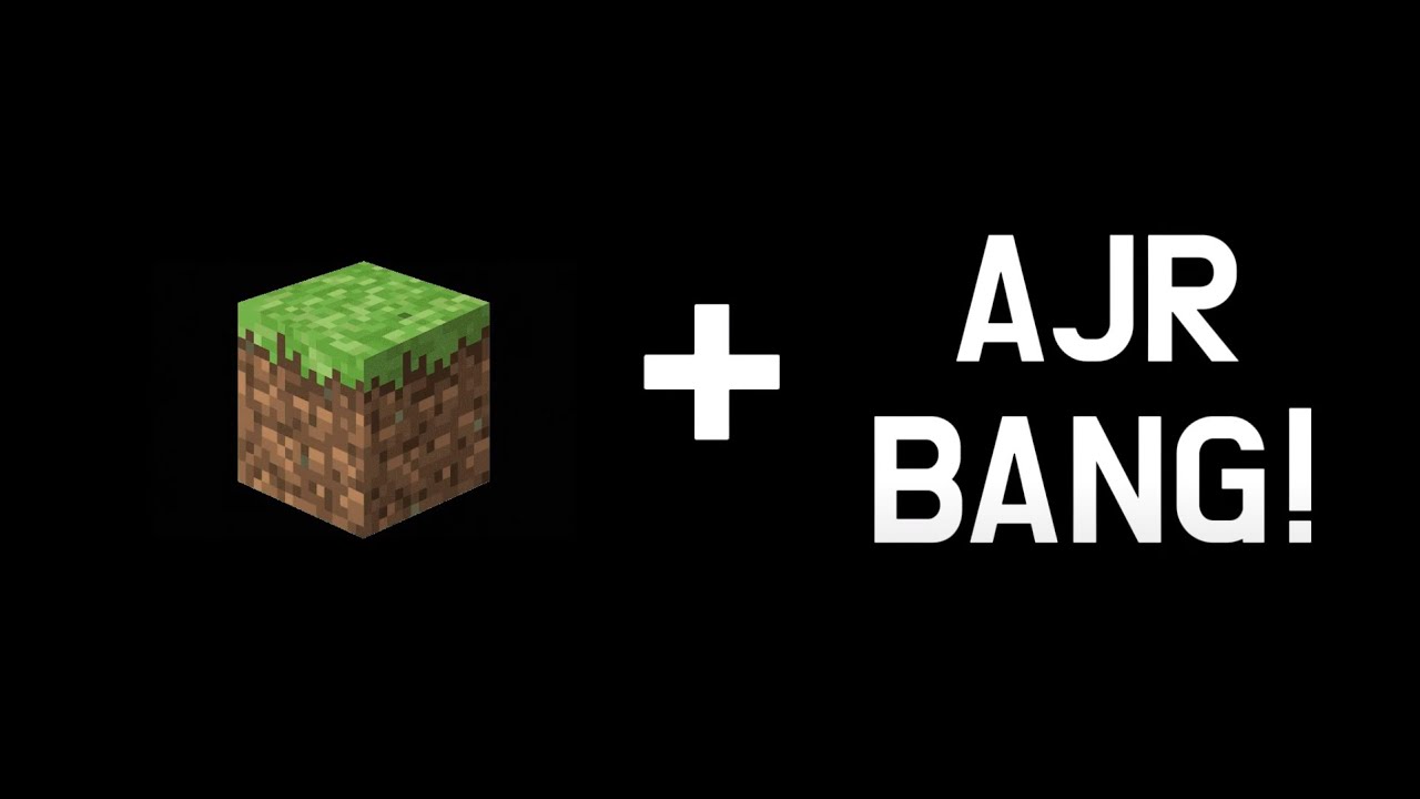 AJR BANG! but MINECRAFT - YouTube