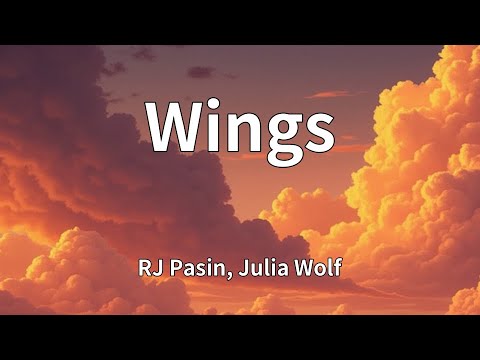 RJ Pasin, Julia Wolf - Wings (Lyrics)