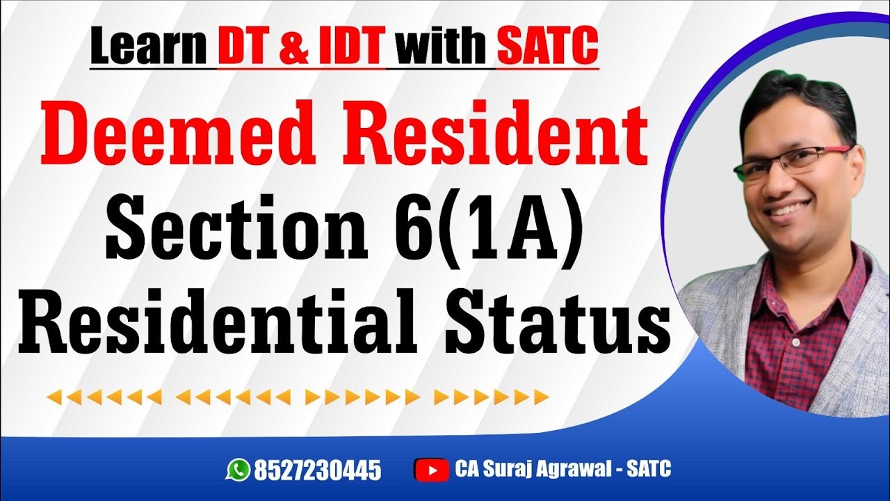 Deemed Resident | Clause (1A) of Section 6 | Practical Example with ...