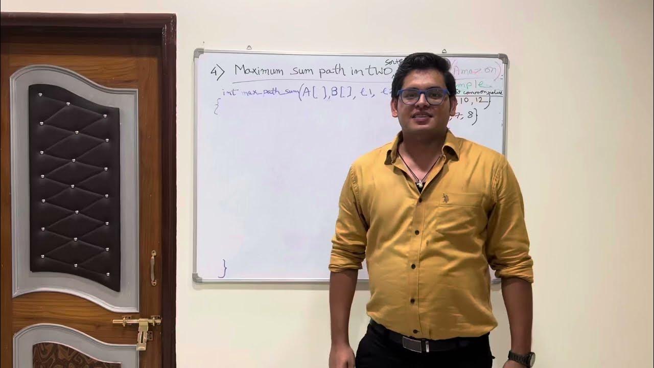 4. Maximum sum path between two sorted arrays | Array | Problem Solving - YouTube