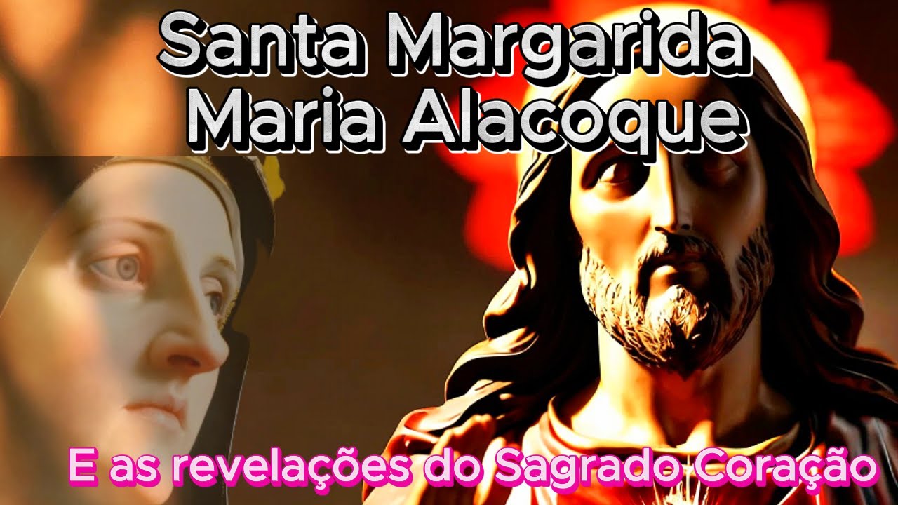 Vida do Santo - Santa Margarida Maria Alacoque e as revelações do ...