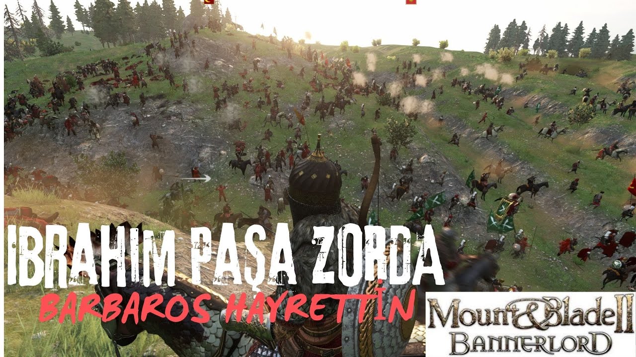 MOUNT&BLADE BANNERLORD Ibrahim Paşa Zorda - YouTube