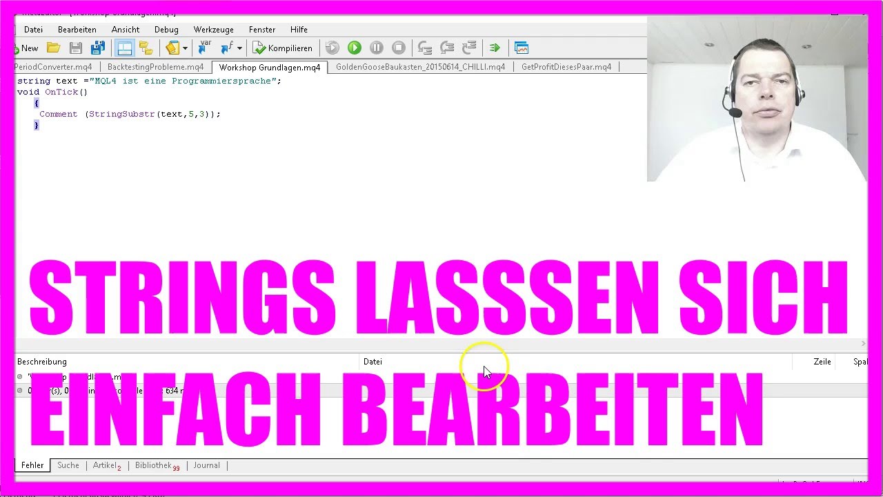 Workshop Mql4 Strings Bearbeiten Und Manipulieren Youtube