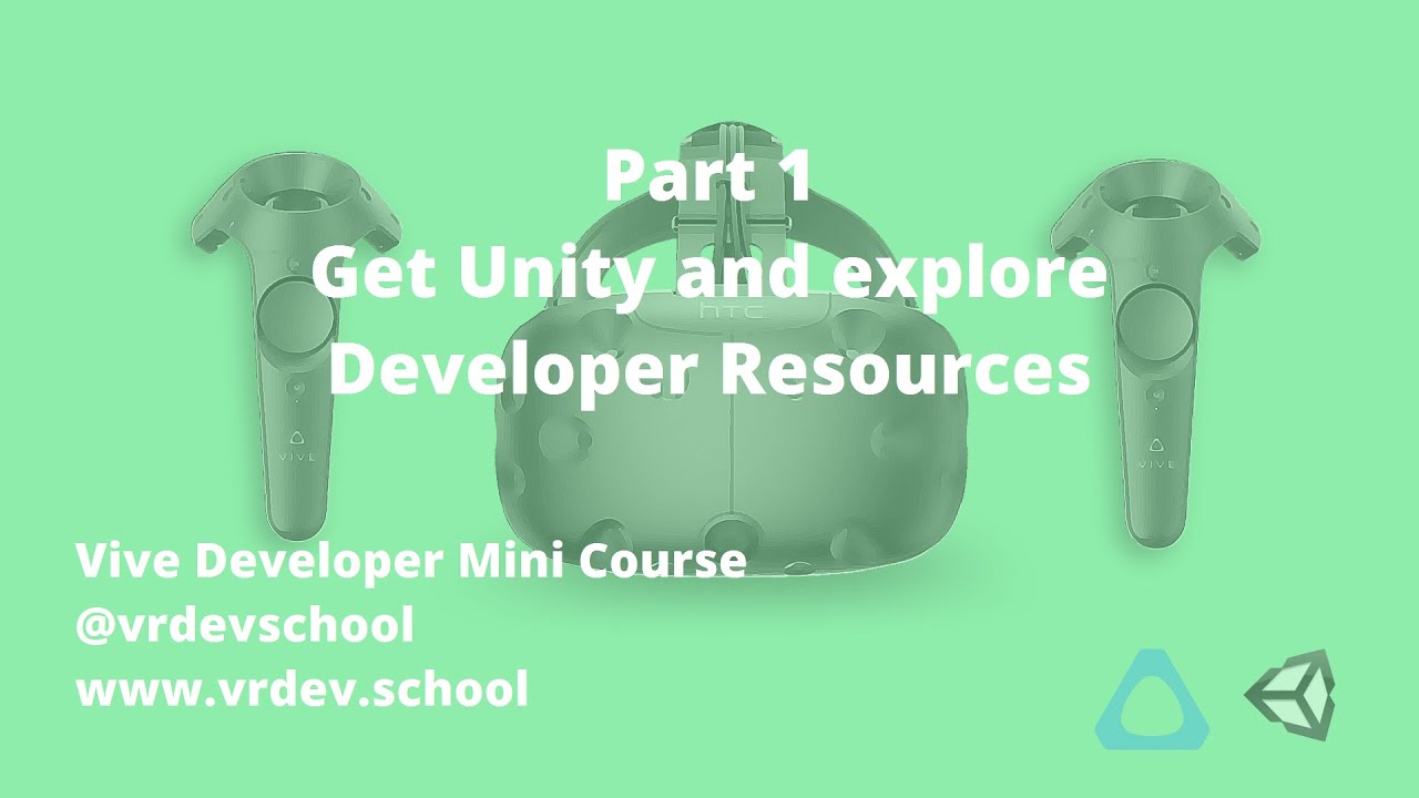 Vive VR Game Developer Tutorial - Part 1 - Get Unity and explore ...