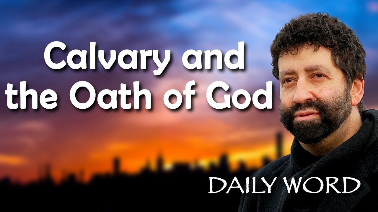 Calvary and the Oath of God | Jonathan Cahn Sermon - YouTube