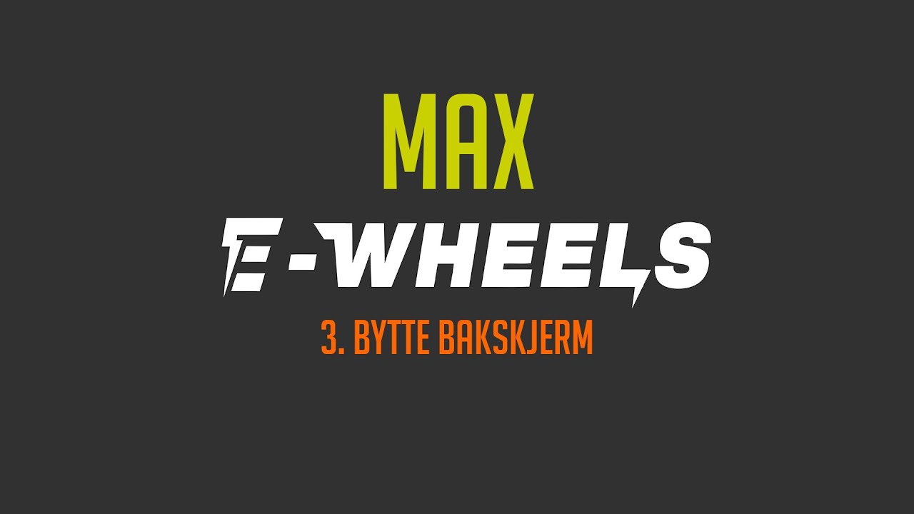 E-Wheels - 3. Bytte bakskjerm - E2S V2 MAX - YouTube