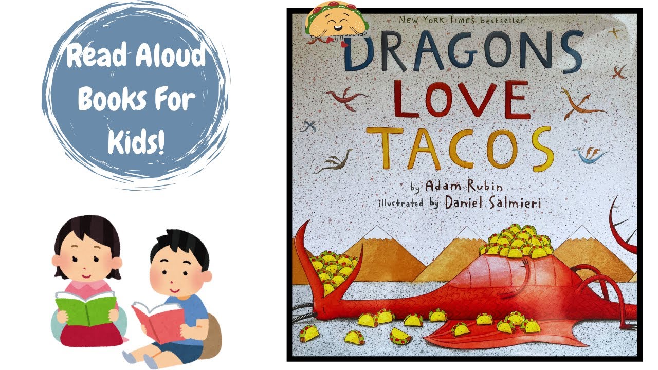 🌮🐉 Dragons Love Tacos Read Aloud Children's Book - YouTube