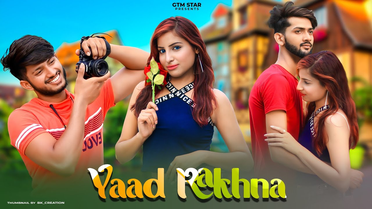 Yaad Rakhna - Ek Din Yadon Mein Tu Bhi Roegi 😭 broken Heart story | GTM ...