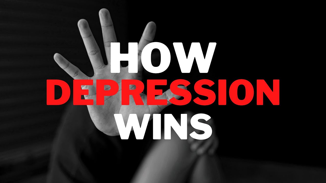 Depression won't win. - YouTube