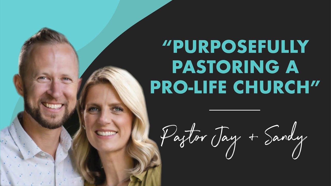 Pastor Jay & Sandy Smith - Purposefully Pastoring a Pro-Life Church ...