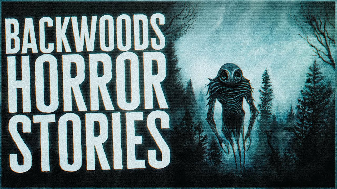 2 Scary Backwoods Horror Stories - YouTube