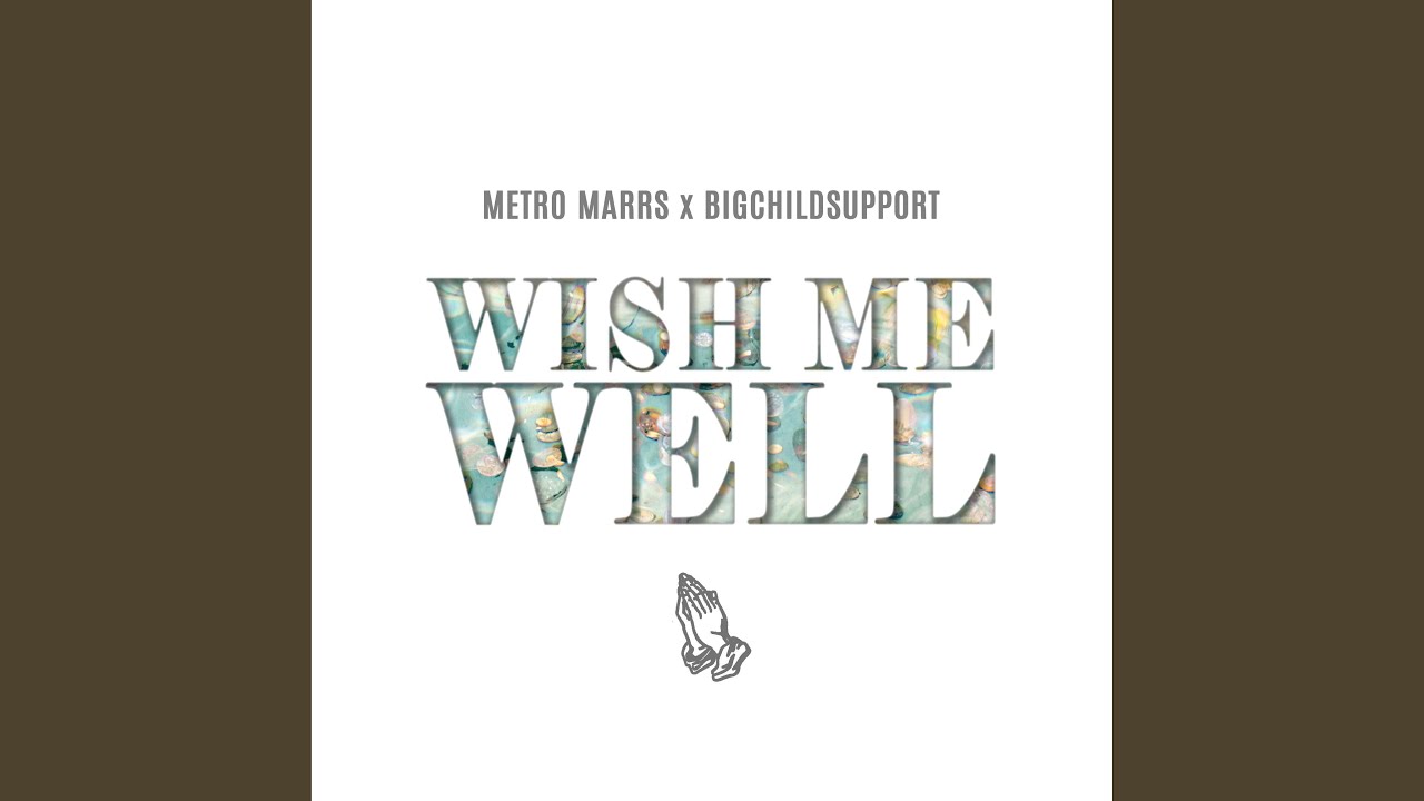 Wish Me Well (feat. BigChildSupport) - YouTube Music