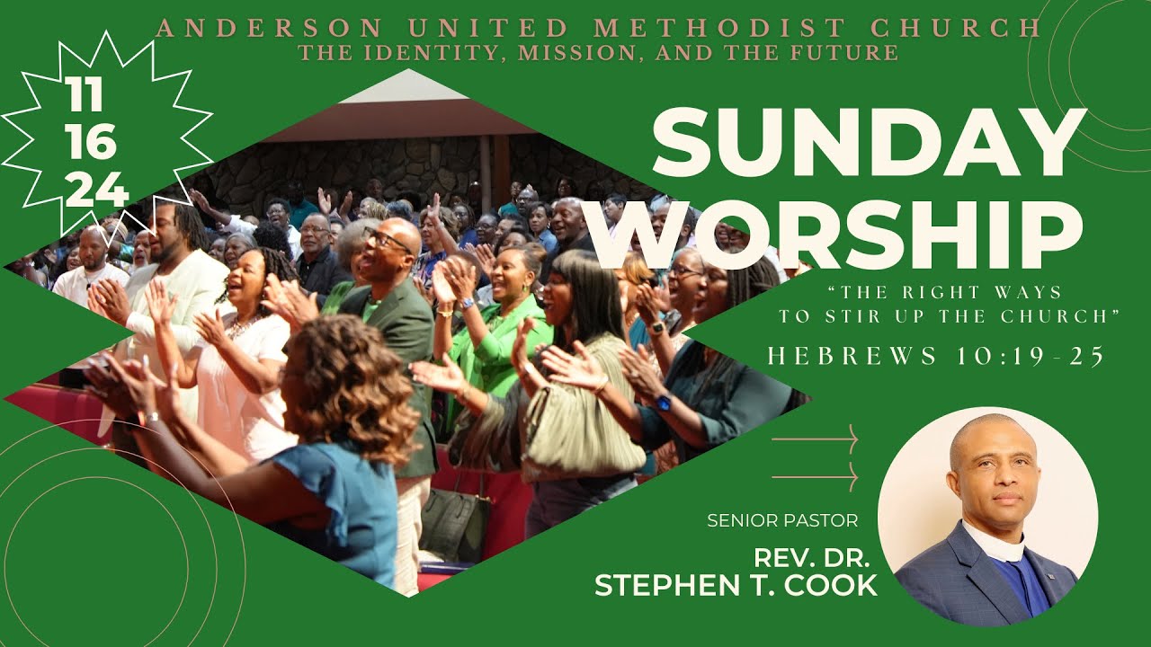 Anderson United Methodist Church Worship Experience, November 17, 2024 ...