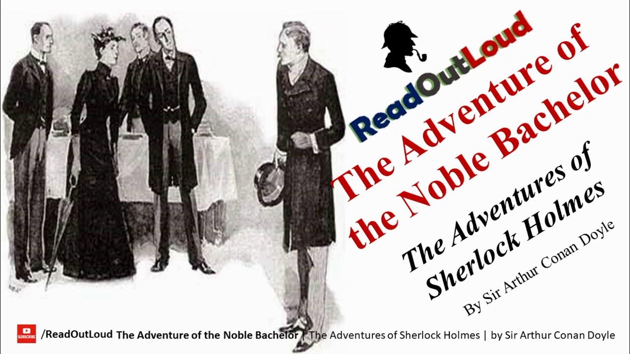 10. The Adventure of the Noble Bachelor | The Adventures of Sherlock ...