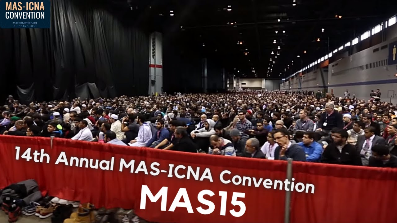 14th Annual MAS-ICNA Convention - MAS15 | Chicago, IL - YouTube