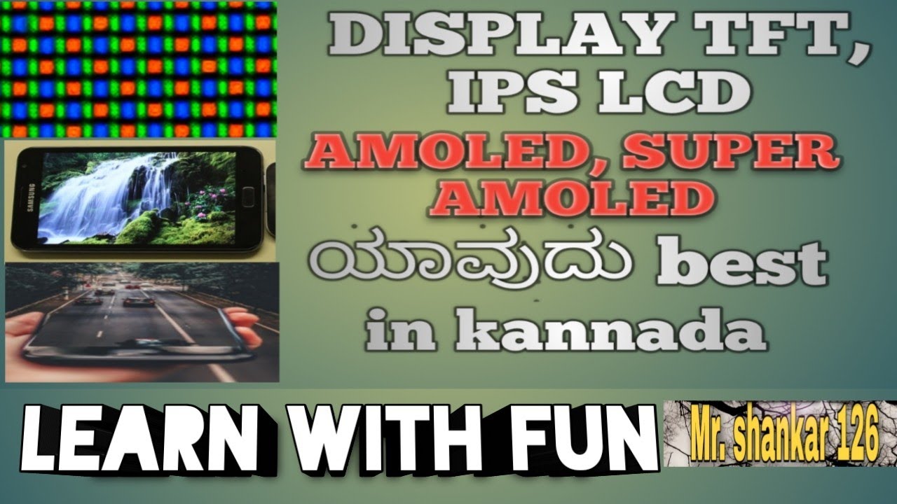 Types Of Mobile Display In Explained Kannada 2021 TFT IPS LCD AMOLED types-of-mobile-display-in-explained-kannada-2021-tft-ips-lcd-amoled