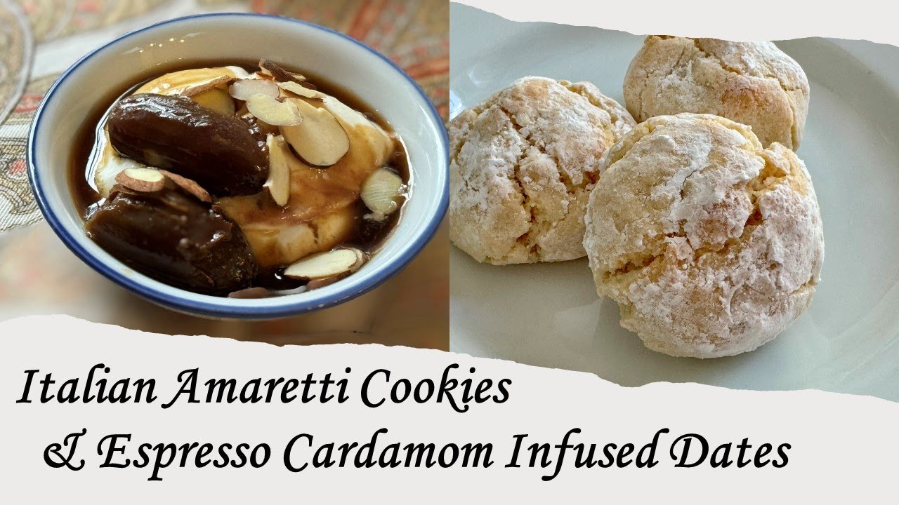 Italian Amaretti Cookies and Middle Eastern Espresso Cardamom Dates # ...