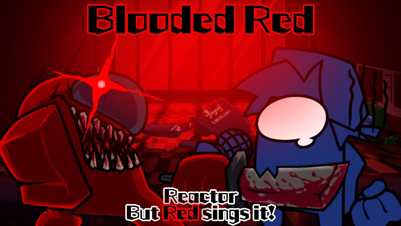 Blooded Red / Reactor but Red sings it! (FNF Cover) - YouTube