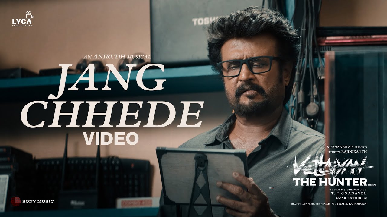 Jang Chhede Official Video - Vettaiyan The Hunter (Hindi) | Rajinikanth ...
