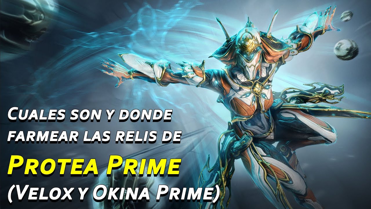 Warframe: Donde salen y cuales son las reliquias de Protea Prime, Velox ...