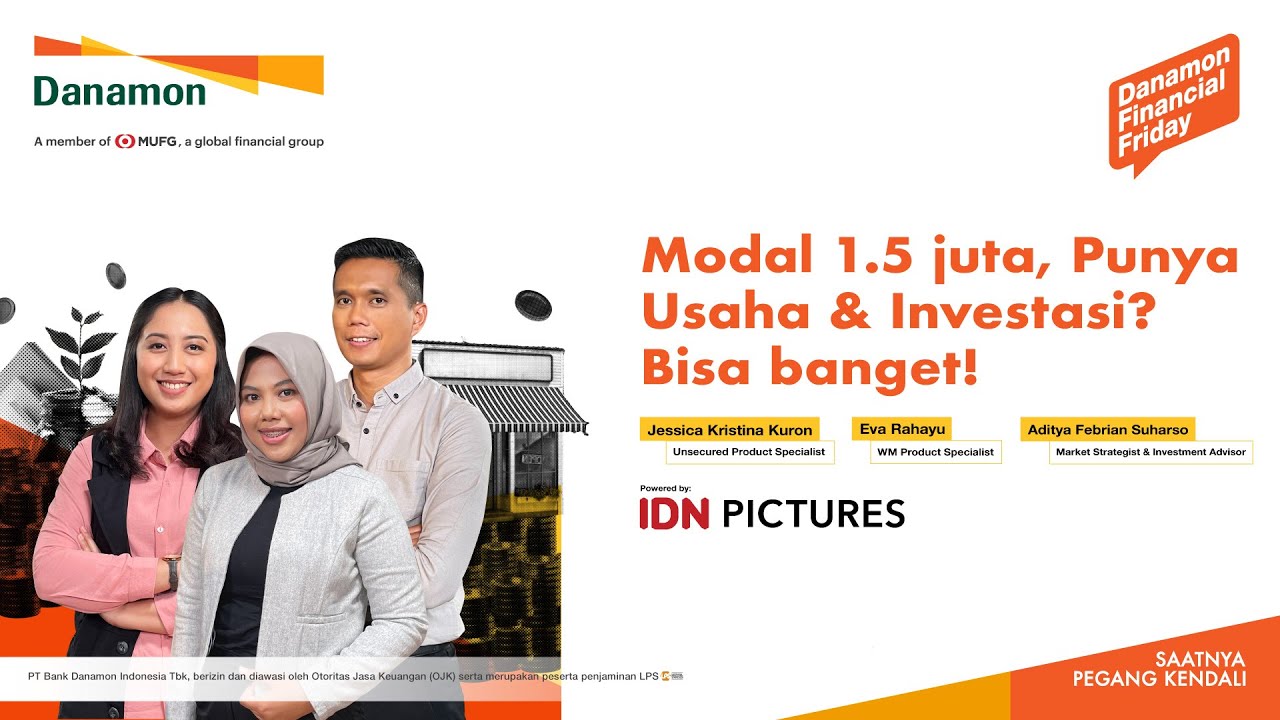 Danamon Financial Friday Eps. 108: Modal 1.5 Juta Punya Usaha ...