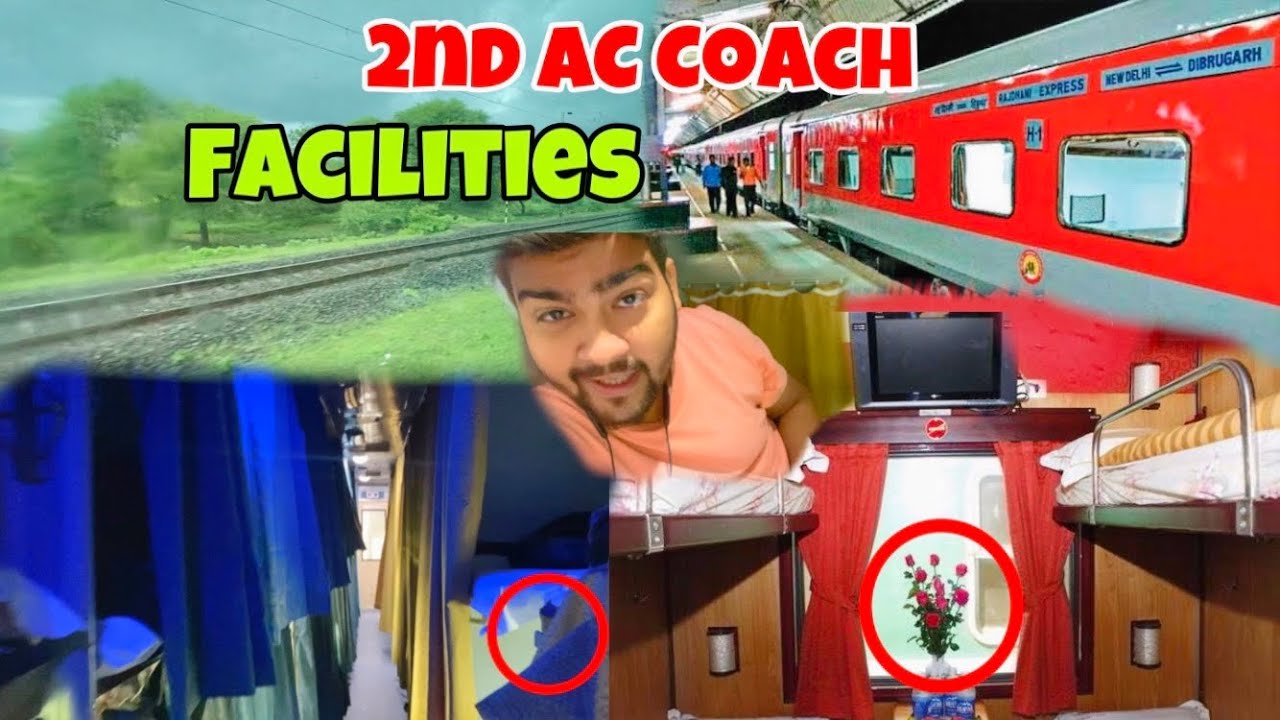 Second Ac Coach Facilities In Indian railways - YouTube