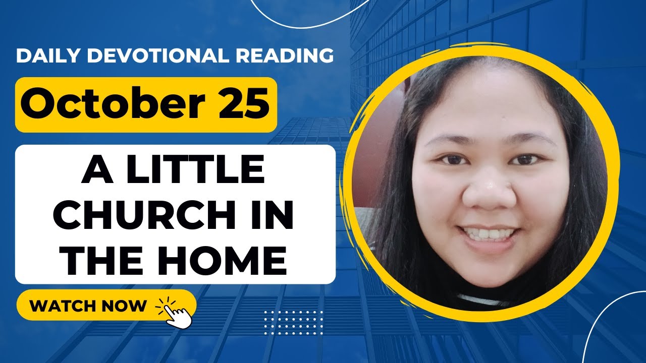 Daily Devotional Reading: October 25 | A LITTLE CHURCH IN THE HOME ...