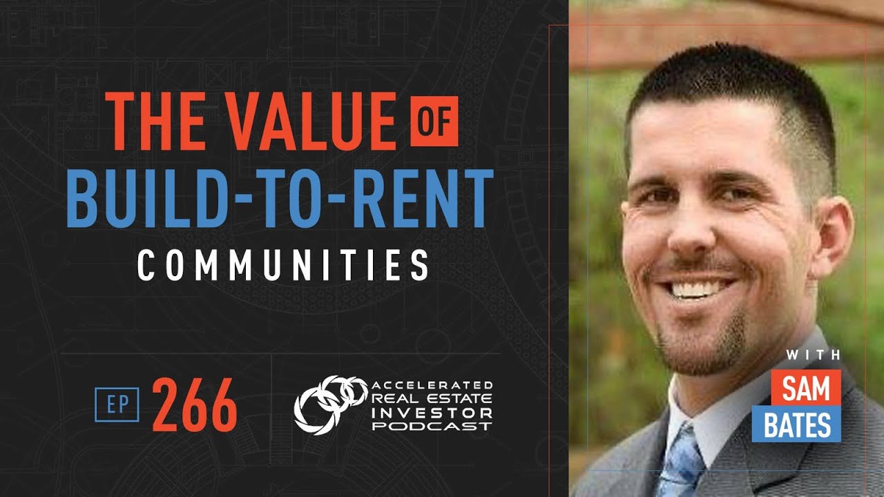 Sam Bates on The Value of Build-to-Rent Communities - YouTube