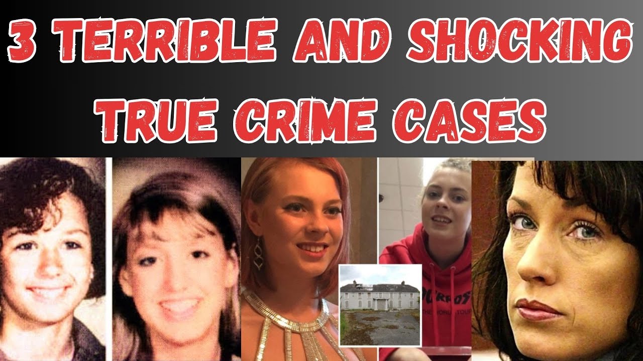 3 TERRIBLE AND SHOCKING TRUE CRIME CASES | TRUE CRIME - YouTube