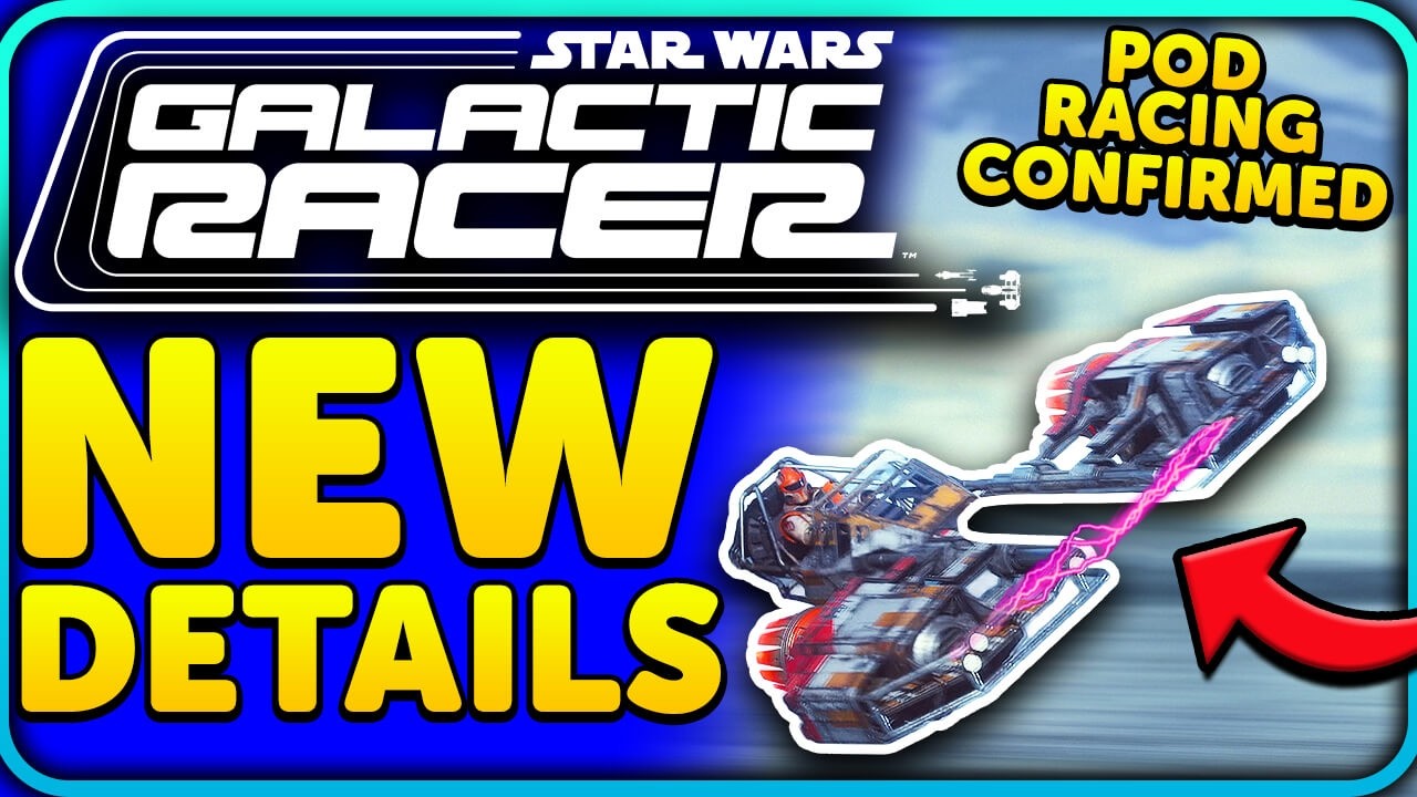 Pod Racing CONFIRMED! Star Wars Galactic Racer NEWS UPDATE! - YouTube